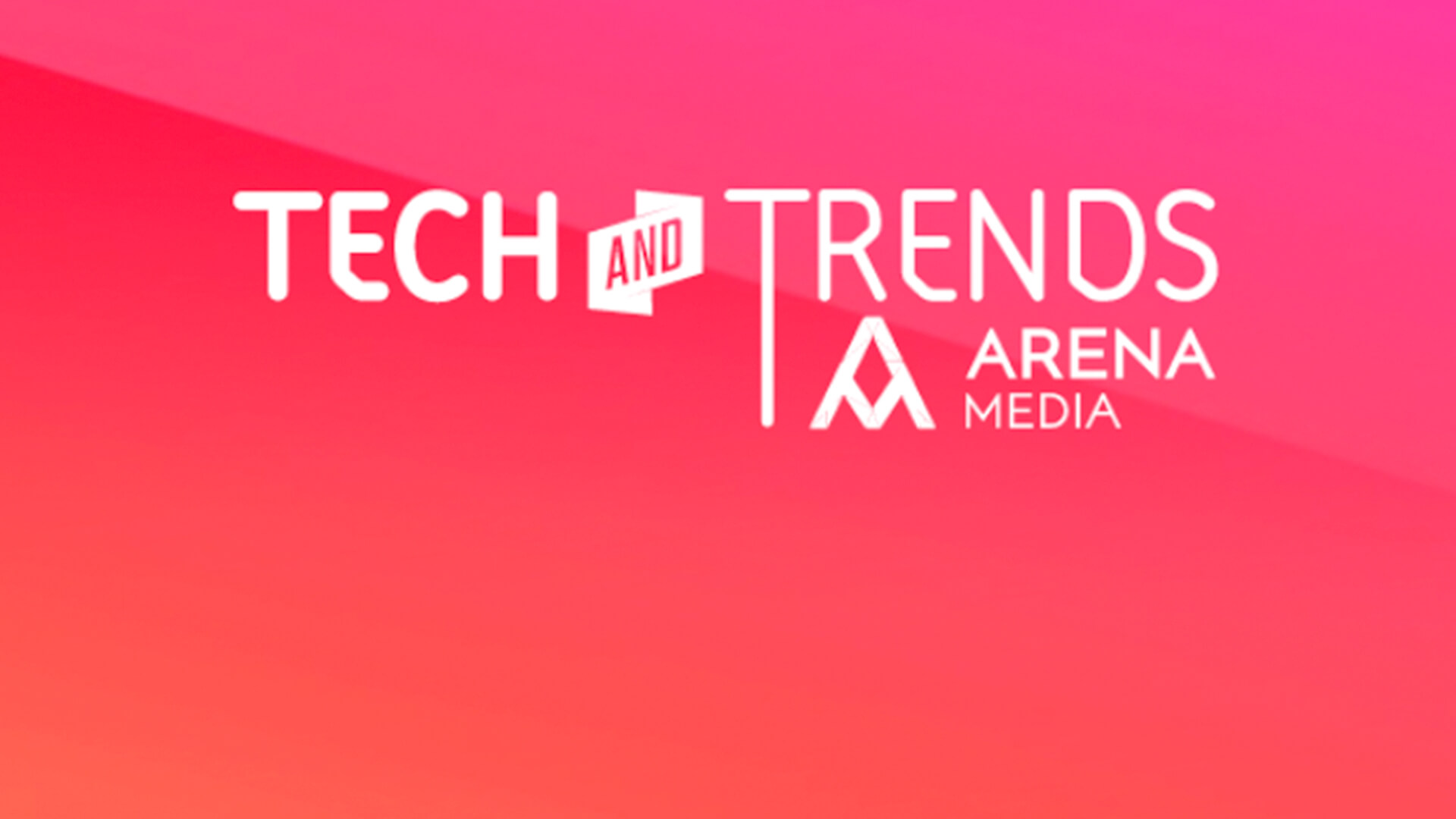 Arena Tech and Trends | Reason Why